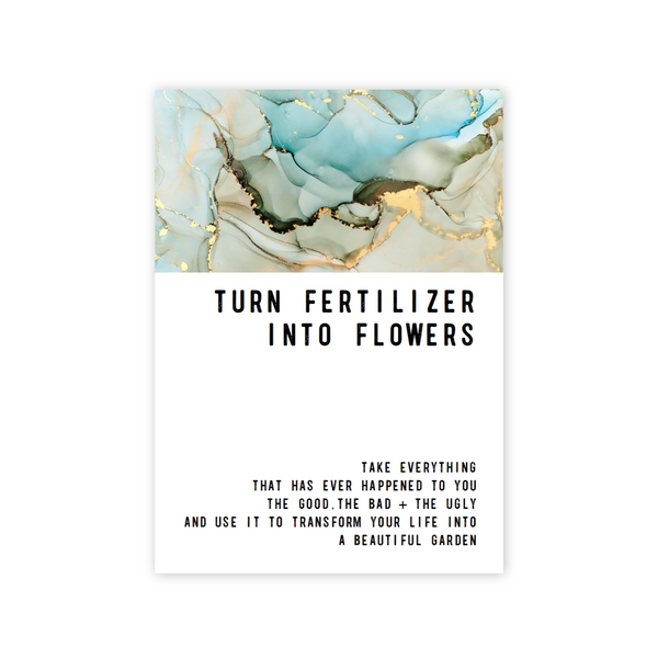 Turn Fertilizer Into Flowers Greeting card - Warm Human 800-880-9138