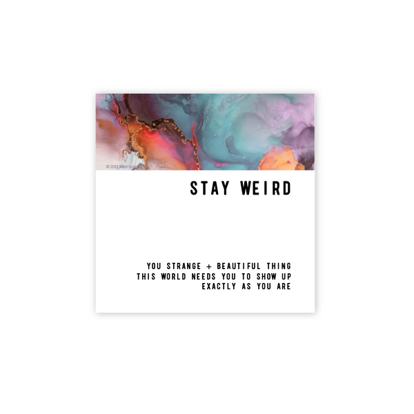 Stay Weird Greeting card - Warm Human 800-880-9138